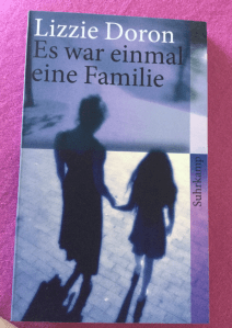 Once There Was A Family – Es war einmal eine Familie by Lizzie Doron ...