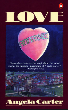 Love by Angela Carter – A Post A Day in May | Beauty is a Sleeping Cat